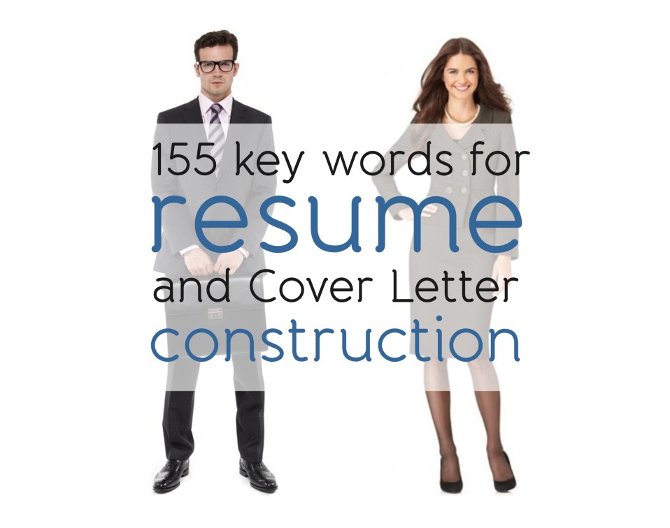 155 Key Words For Resume and Cover Letter Construction | Just English