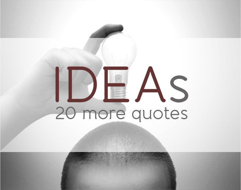 IDEAs: 20 more quotes | Just English
